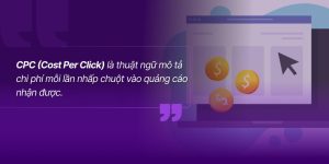 CPC Là Gì? Cách Tối Ưu Chỉ Số CPC Trong Quảng Cáo