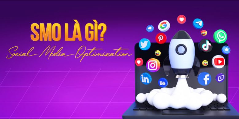 SMO là gì? Phân biệt sự khác nhau giữa SEO và SMO
