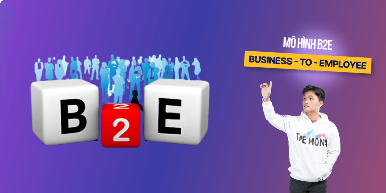 B2E là gì? Tìm hiểu mô hình thương mại điện tử B2E