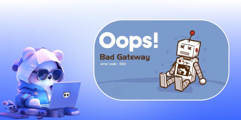 Lỗi 502 Bad Gateway Là Gì? Nguyên Nhân Và Cách Fix Lỗi 502