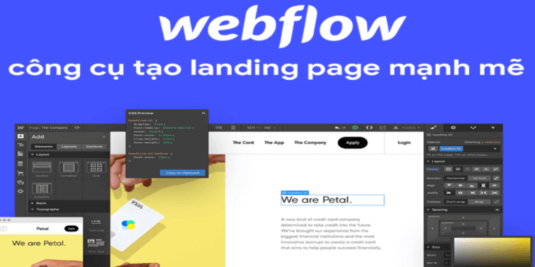 Webflow là gì? Sự tiện lợi khi ứng dụng Webflow thiết kế website