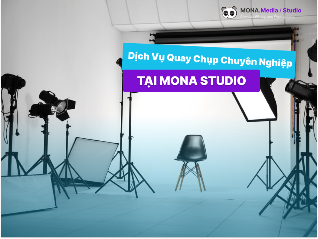 Giới Thiệu Mona Studio - Dịch Vụ Quay Chụp Hình Chuyên Nghiệp