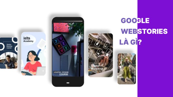 Cách Tạo Google Web Stories Kéo Traffic Hiệu Quả Cho SEOer